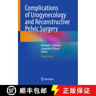 【3-4周达】精装 Complications of Urogynecology and Reconstructive Pelvic Surgery (Third Edition 2025) [9783032003386]