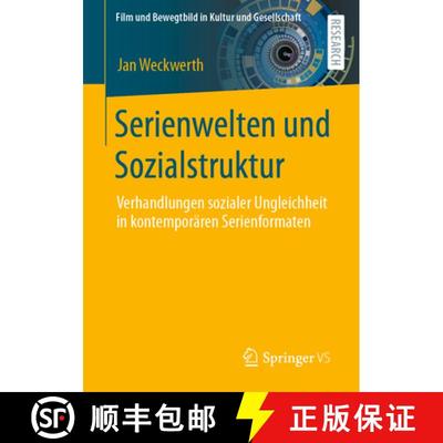【3-4周达】Serienwelten und Sozialstruktur : Verhandlungen sozialer Ungleichheit in kontemporären Se... [9783658401603]