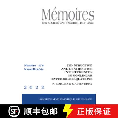 预订 Constructive and destructive interferences in nonlinear hyperbolic equations 法国数学学会 [9782856299463]