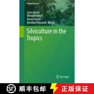 【3-4周达】Silviculture in the Tropics [9783642268939]