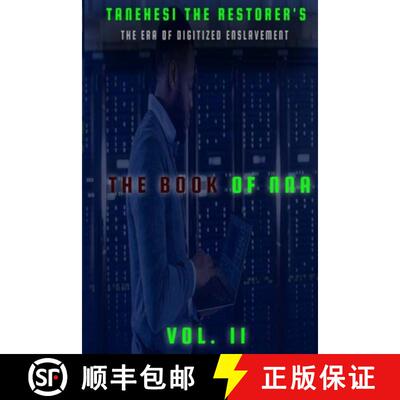 【3-4周达】The Book of Nna: II: The Era of Digitized Enslavement [9798987232545]