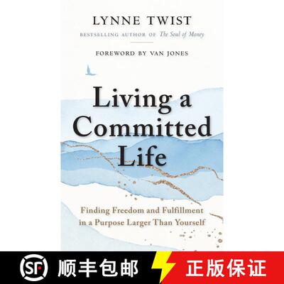 【3-4周达】Living a Committed Life: Finding Freedom and Fulfillment in a Purpose Larger Than Yourself [9781523093090]