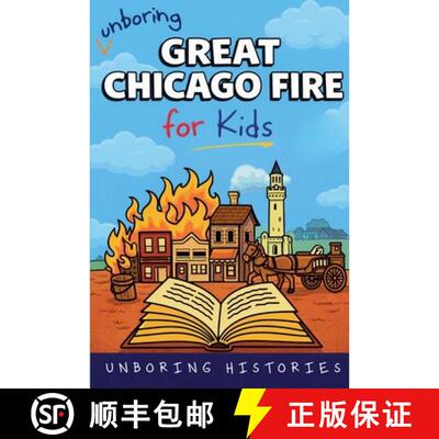 【3-4周达】Unboring Great Chicago Fire for Kids [9798233639883]