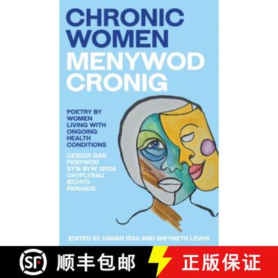 【3-4周达】Chronic Women - Menywod Cronig: An anthology of poetry by women living with ongoing health... [9781916821286]