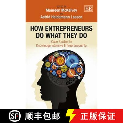 【3-4周达】How Entrepreneurs do What they do: Case Studies in Knowledge Intensive Entrepreneurship: C... [9781781005491]
