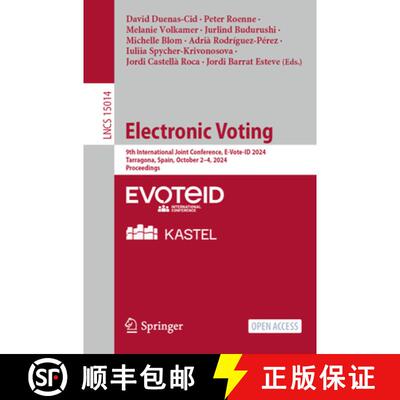 【3-4周达】Electronic Voting : 9th International Joint Conference, E-Vote-ID 2024, Tarragona, Spain, ... [9783031722431]