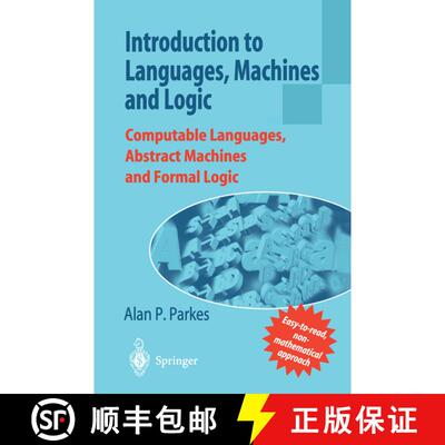 【3-4周达】Introduction to Languages, Machines and Logic : Computable Languages, Abstract Machines an... [9781852334642]