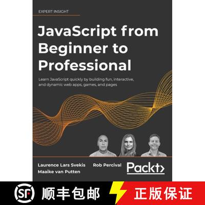 预订 精装 JavaScript from Beginner to Professional: Learn JavaScript quickly by building fun, interac... [9781837025336]