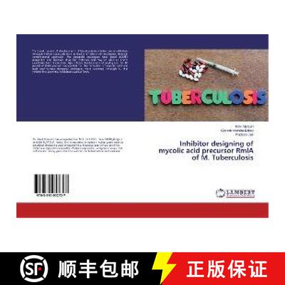 预订 Inhibitor designing of mycolic acid precursor RmlA of M. Tuberculosis [9783330052727]