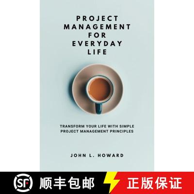 【3-4周达】Project Management for Everyday Life: Transform Your Life with Simple Project Management P... [9781456649722]