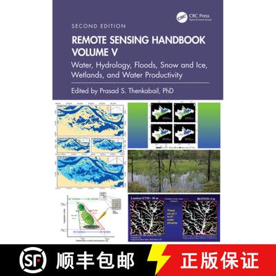 【3-4周达】精装 Remote Sensing Handbook,  Volume V: Water, Hydrology, Floods, Snow and Ice, Wetlands,... [9781032891453]