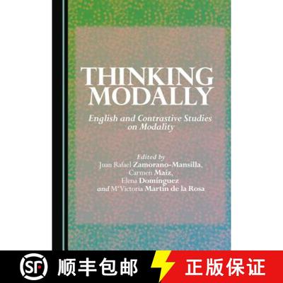 预订 Thinking Modally: English and Contrastive Studies on Modality [9781443880442]