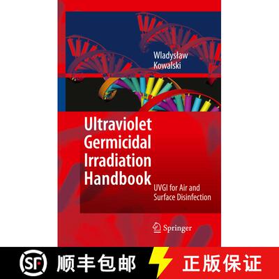 【3-4周达】Ultraviolet Germicidal Irradiation Handbook : UVGI for Air and Surface Disinfection [9783642019982]