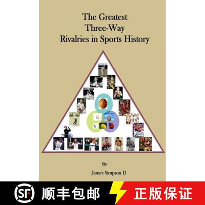 【3-4周达】The Greatest Three-Way Rivalries in Sports History: Sports Rivalries [9780615635286]