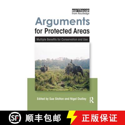 【3-4周达】精装 Arguments for Protected Areas: Multiple Benefits for Conservation and Use [9781844078806]
