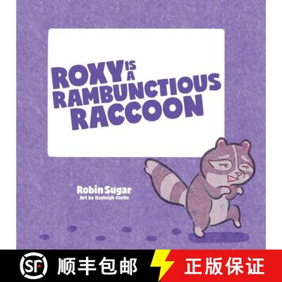 【3-4周达】Roxy is a Rambunctious Raccoon [9781972473061]