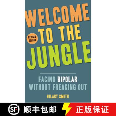 【3-4周达】Welcome to the Jungle, Revised Edition: Facing Bipolar Without Freaking Out (for Fans of A... [9781573246958]