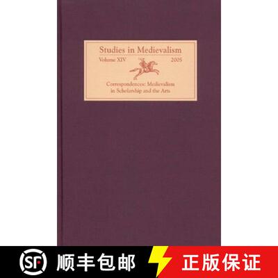 【3-4周达】精装 Studies in Medievalism XIV - Correspondences: Medievalism in Scholarship and the Arts... [9781843840633]