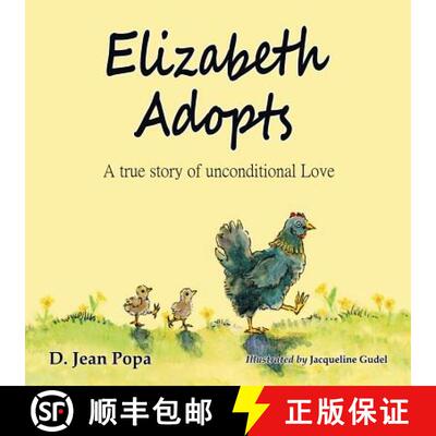 【3-4周达】Elizabeth Adopts: A True Story of Unconditional Love [9781973649069]