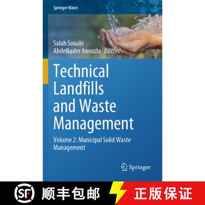 【3-4周达】Technical Landfills and Waste Management: Volume 2: Municipal Solid Waste Management [9783031556678]