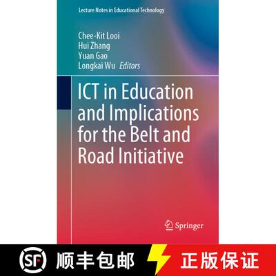 【3-4周达】精装 ICT in Education and Implications for the Belt and Road Initiative [9789811561566]