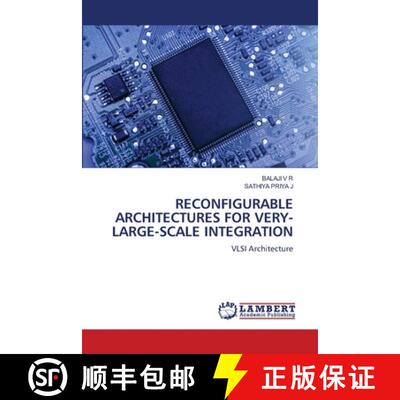 【3-4周达】RECONFIGURABLE ARCHITECTURES FOR VERY-LARGE-SCALE INTEGRATION [9786208118952]