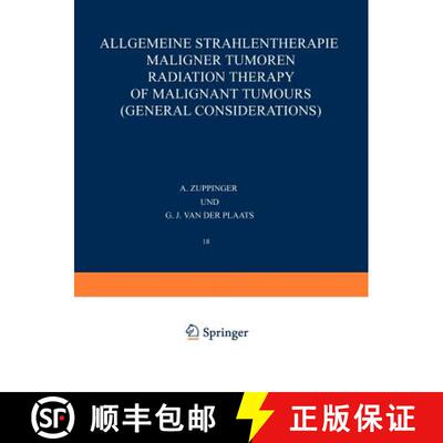 【3-4周达】Allgemeine Strahlentherapie Maligner Tumoren / Radiation Therapy of Malignant Tumours (Gen... [9783642999253]