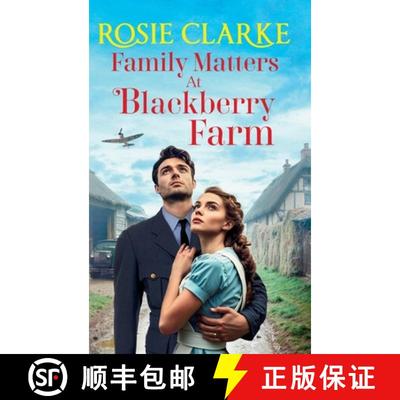 【3-4周达】Family Matters at Blackberry Farm: A BRAND NEW instalment in an emotional, heartfelt saga ... [9781785131288]