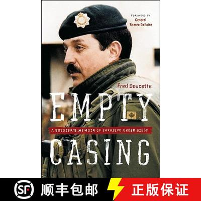 【3-4周达】Empty Casing : A Soldier's Memoir of Sarajevo Under Siege [9781553654490]
