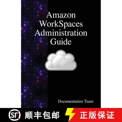 【3-4周达】精装 Amazon WorkSpaces Administration Guide [9789888408641]