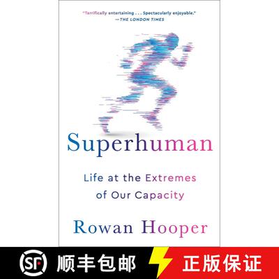 【3-4周达】Superhuman: Life at the Extremes of Our Capacity [9781501168734]