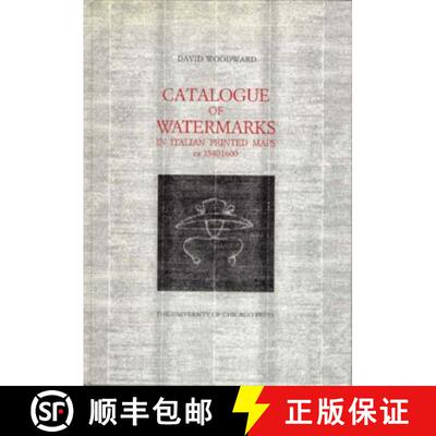 【3-4周达】精装 Catalogue of Watermarks in Italian Printed Maps, ca. 1540–1600 [9780226907277]