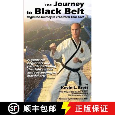 【3-4周达】The Journey to Black Belt: Begin the Journey to Transform Your Life! [9780981935041]