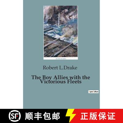 【3-4周达】The Boy Allies with the Victorious Fleets: A Daring Naval Mission in the Great War [9791041950591]
