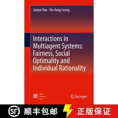【3-4周达】精装 Interactions in Multiagent Systems: Fairness, Social Optimality and Individual Ration... [9783662494684]