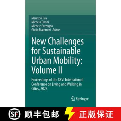 【3-4周达】New Challenges for Sustainable Urban Mobility: Volume II: Proceedings of the XXVI Internat... [9783031624803]