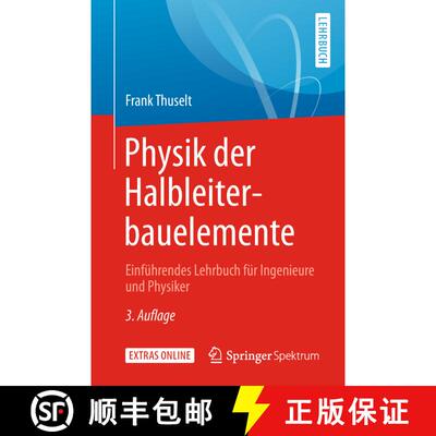 【3-4周达】Physik der Halbleiterbauelemente : Einführendes Lehrbuch für Ingenieure und Physiker (3.... [9783662576373]