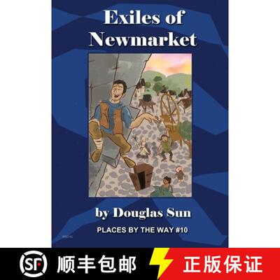 【3-4周达】The Exiles of Newmarket: Places by the Way #10 [9781949976151]