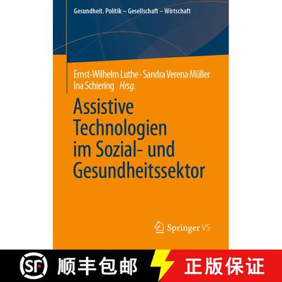 【3-4周达】Assistive Technologien im Sozial- und Gesundheitssektor (1. Aufl. 2022) (1. Aufl. 2022) (1... [9783658340261]
