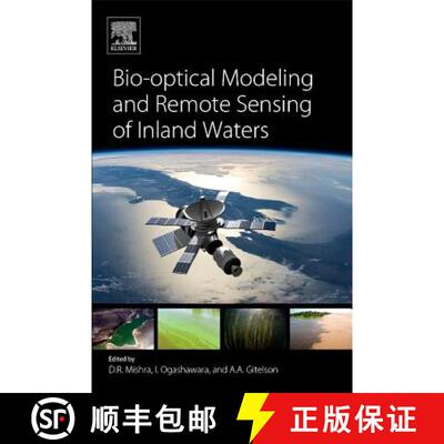 【3-4周达】Bio-optical Modeling and Remote Sensing of Inland Waters [9780128046449]