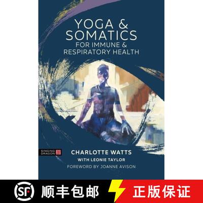 【3-4周达】Yoga and Somatics for Immune and Respiratory Health [9781839970870]
