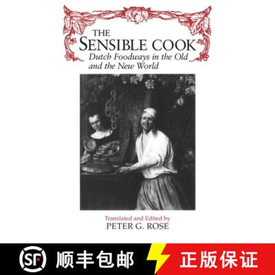 【3-4周达】The Sensible Cook: Dutch Foodways in the Old and New World [9780815605034]