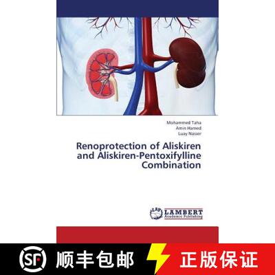【3-4周达】Renoprotection of Aliskiren and Aliskiren-Pentoxifylline Combination [9783659442490]