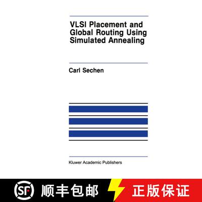 【3-4周达】精装 VLSI Placement and Global Routing Using Simulated Annealing [9780898382815]