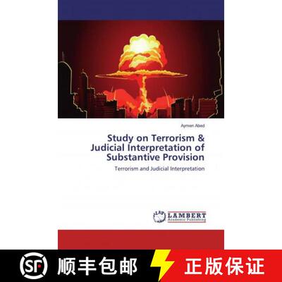 预订 Study on Terrorism & Judicial Interpretation of Substantive Provision [9786139952076]