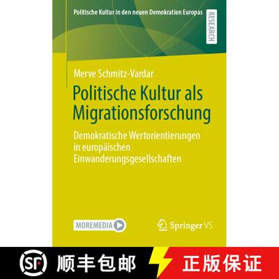 【3-4周达】Politische Kultur als Migrationsforschung : Demokratische Wertorientierungen in europäisc... [9783658451677]