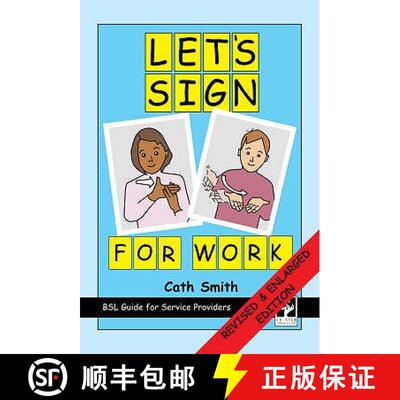 【3-4周达】精装 Let's Sign for Work: BSL Guide for Service Providers [9781905913039]