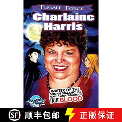 【3-4周达】Female Force: Charlaine Harris: creator of True Blood [9781948724876]