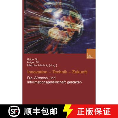 【3-4周达】Innovation. Technik. Zukunft : Die Wissens- und Informationsgesellschaft gestalten [9783810036506]