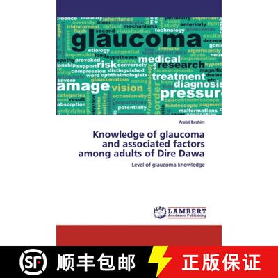 预订 Knowledge of glaucoma and associated factors among adults of Dire Dawa [9786200306180]